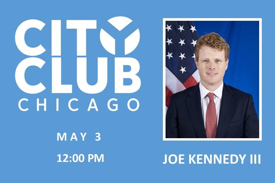May 3: Joe Kennedy III at City Club of Chicago | Ireland.ie