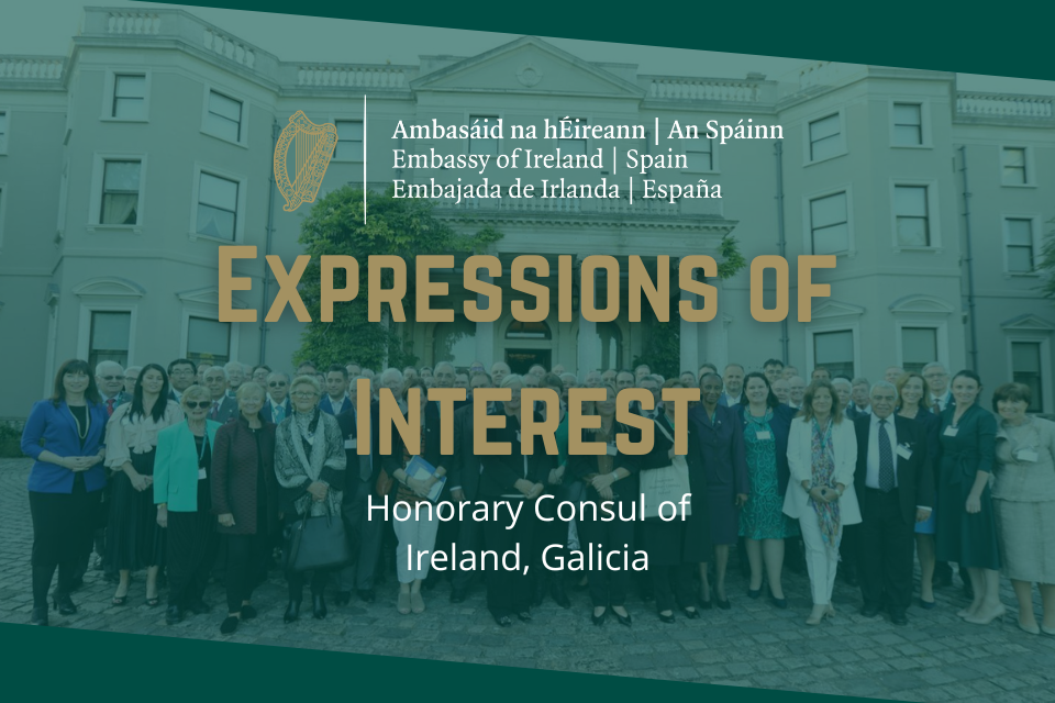 Expressions of Interest - Honorary Consul of Ireland, Galicia | Ireland.ie